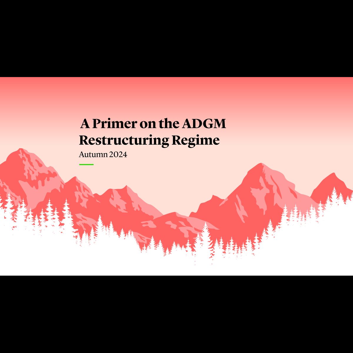 Cleary Gottlieb | A Primer on the ADGM Restructuring Regime