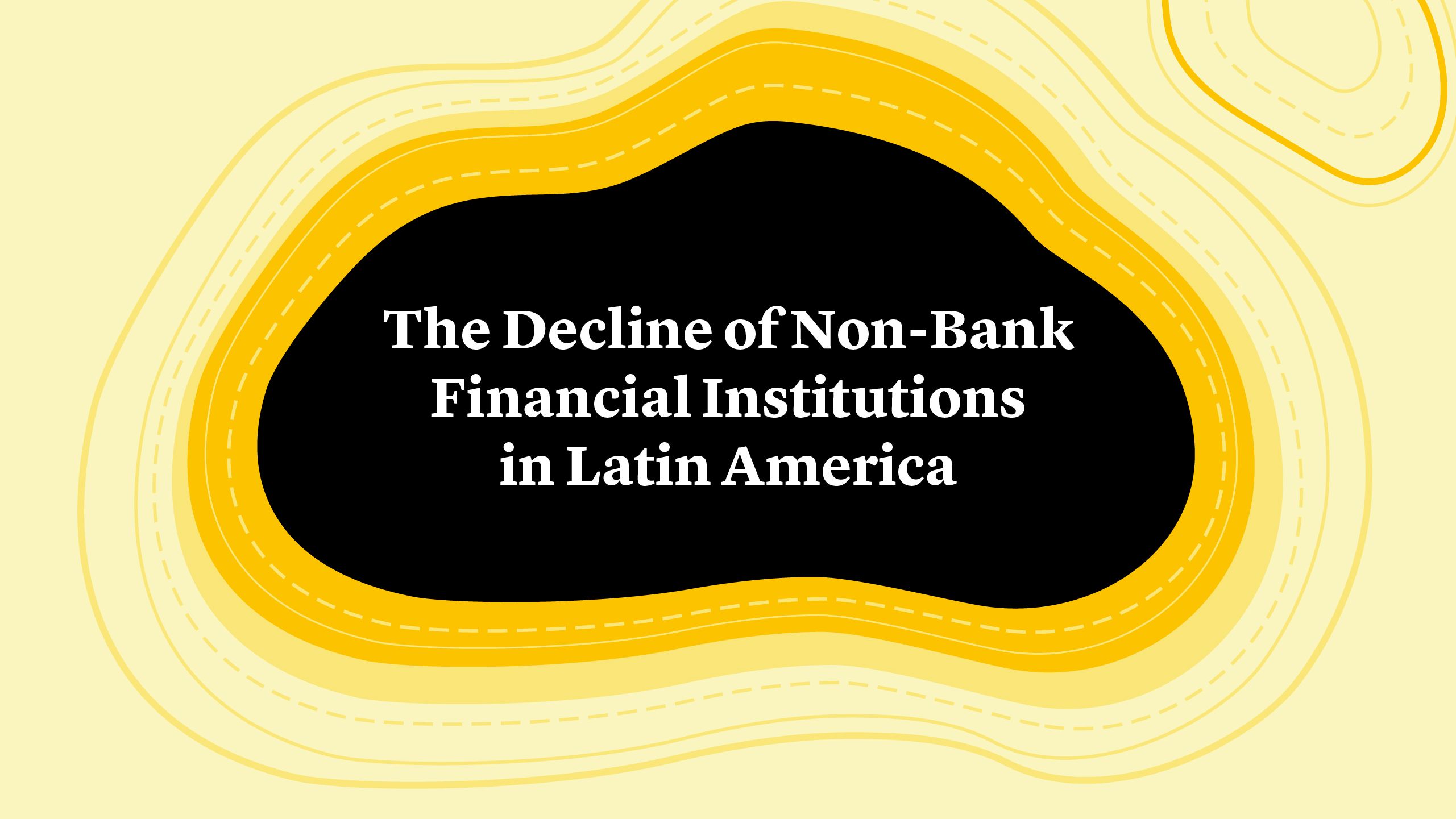 Cleary Gottlieb | The Decline of Non-Bank Financial Institutions in ...