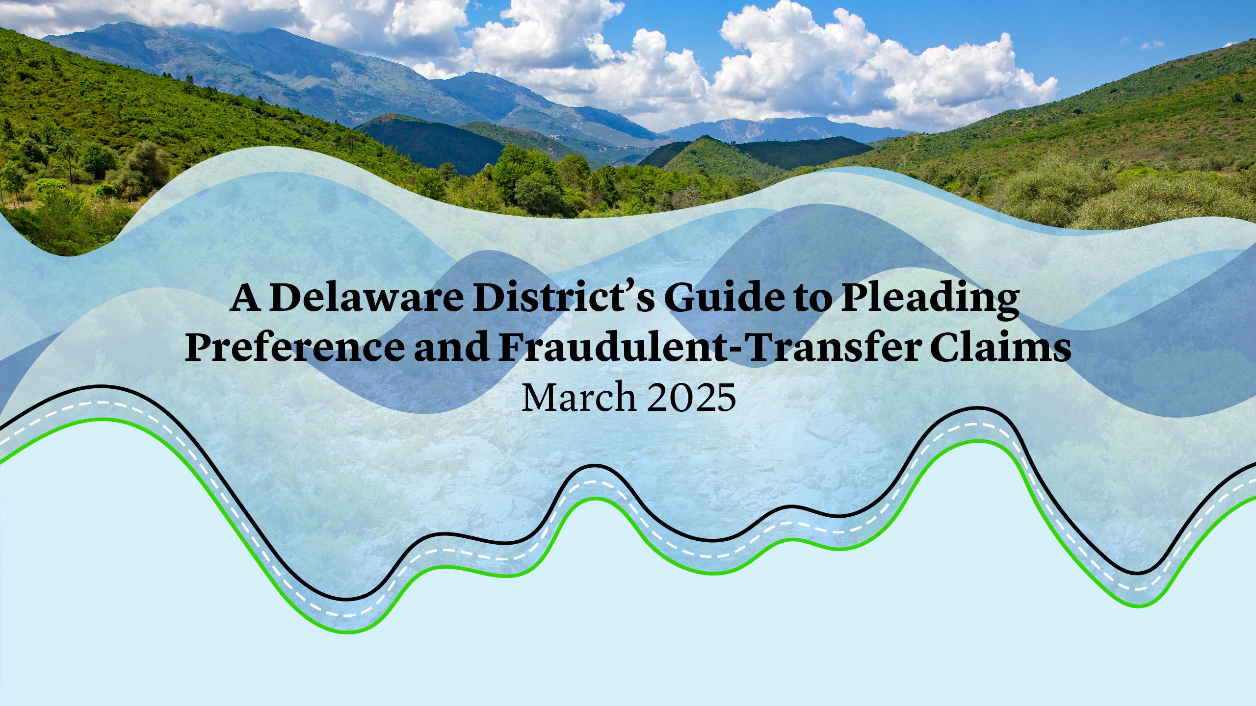 A Delaware District’s Guide to Pleading Preference and Fraudulent ...
