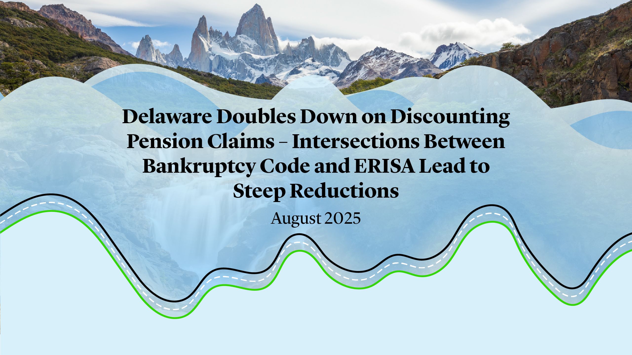 Delaware Doubles Down on Discounting Pension Claims – Intersections ...