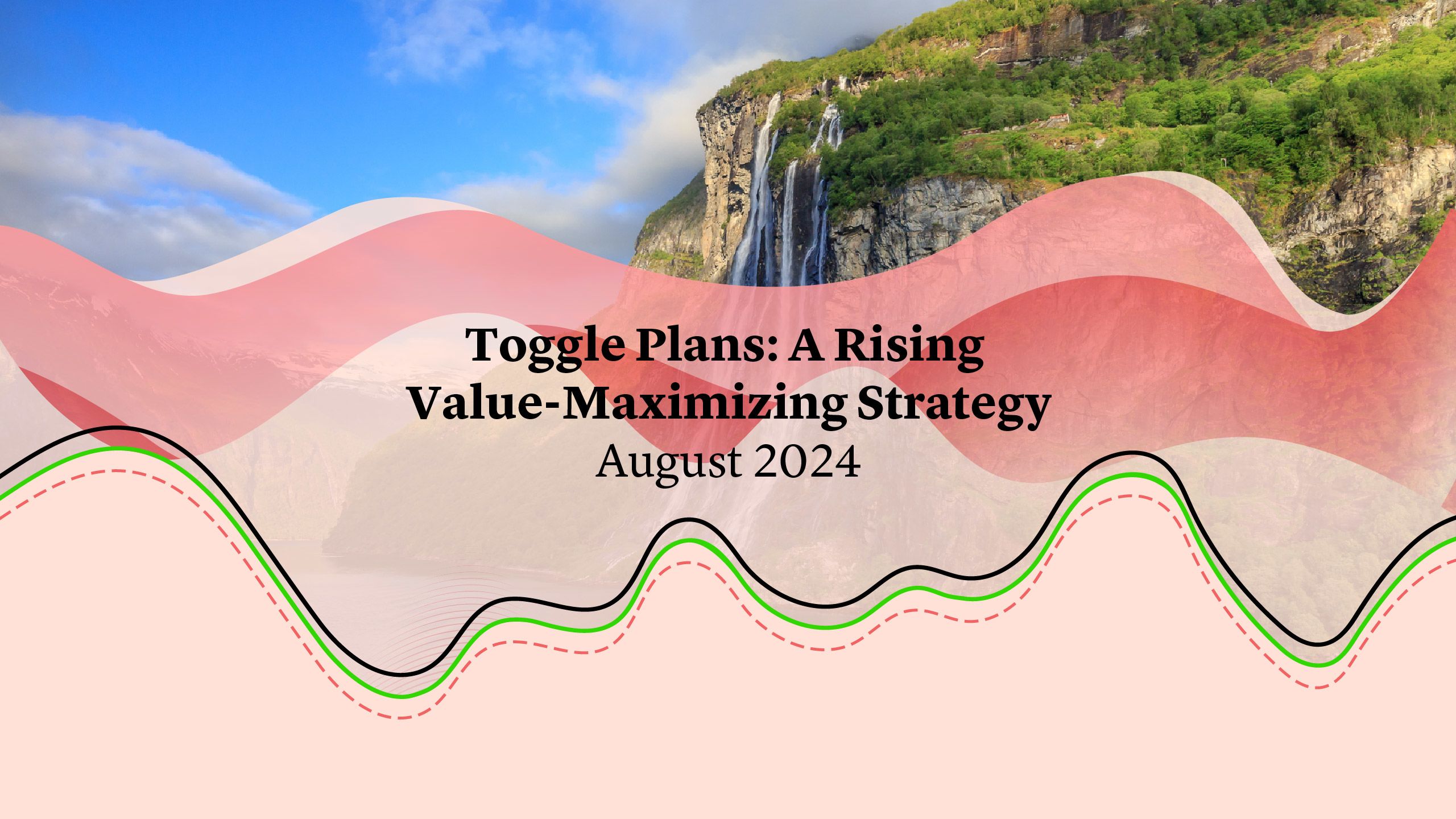 Cleary Gottlieb | Toggle Plans: A Rising Value-Maximizing Strategy