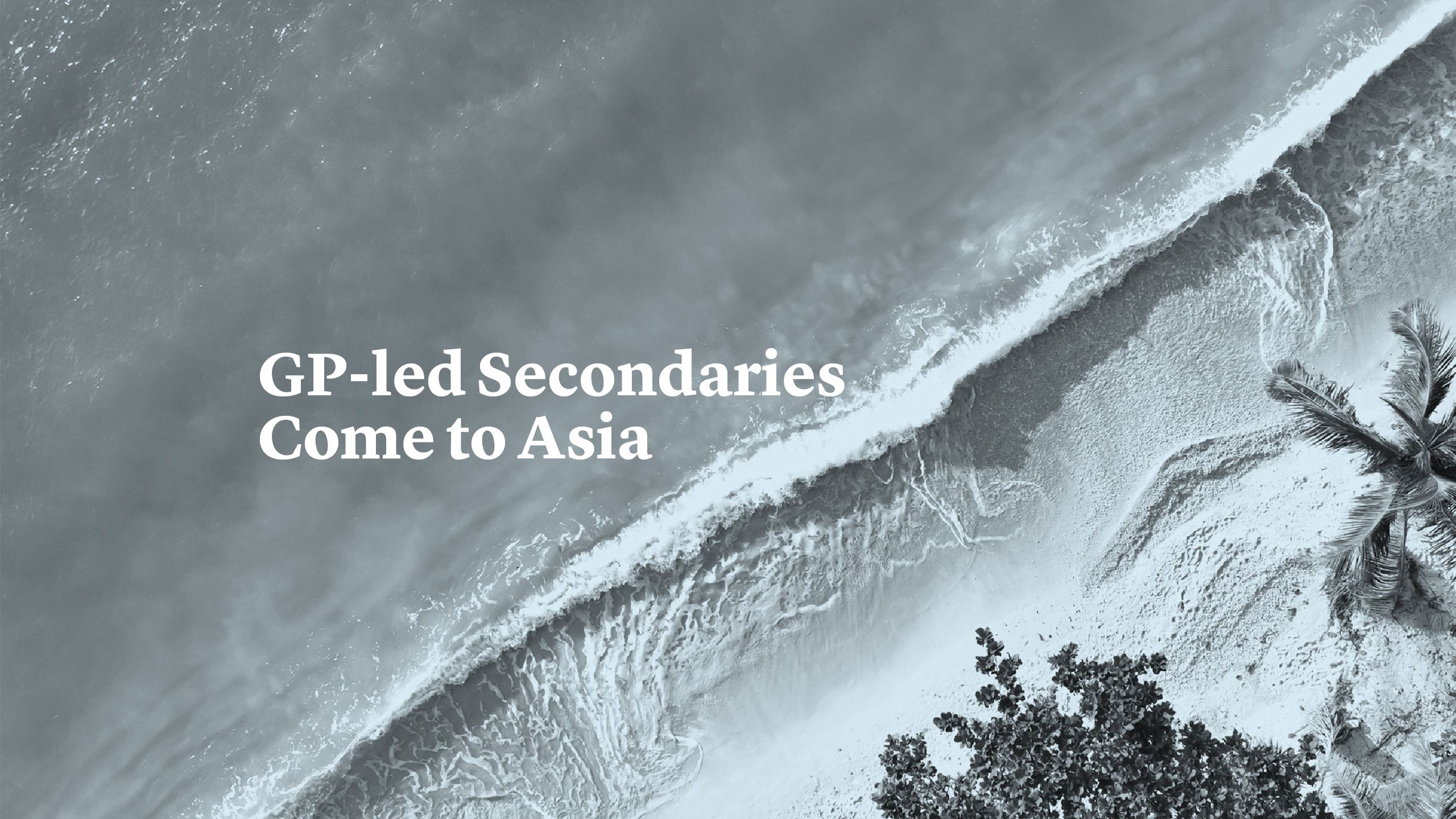 Cleary Gottlieb | GP-led Secondaries Come to Asia